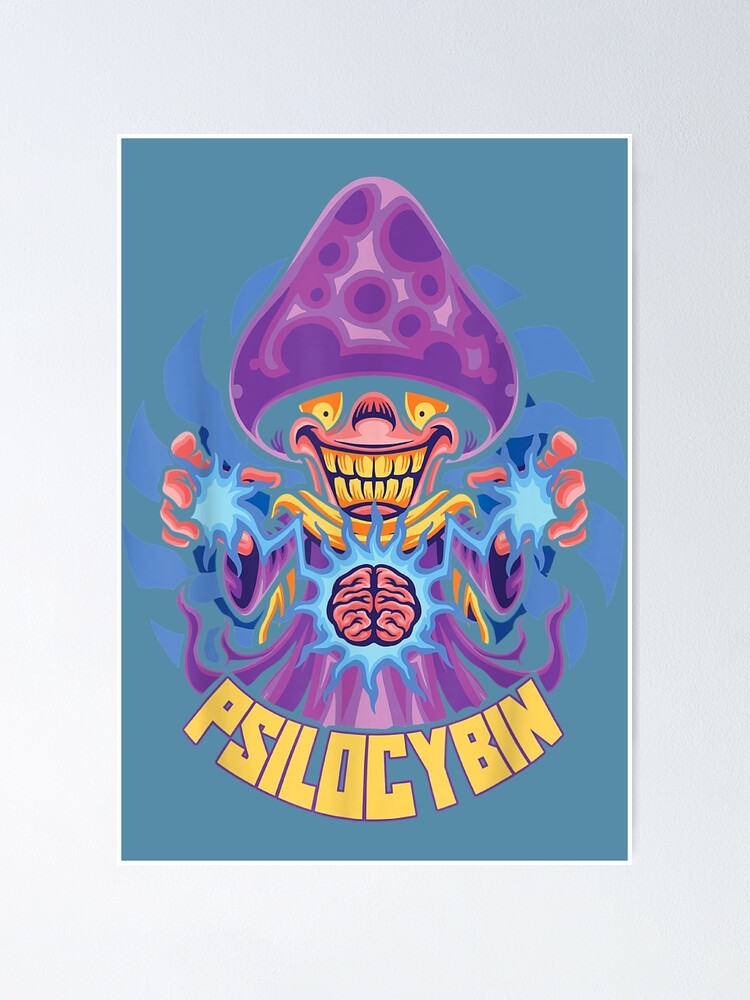 "Psilocybin Mushroom Psychedelic Mushrooms" Poster by KingPower | Redbubble