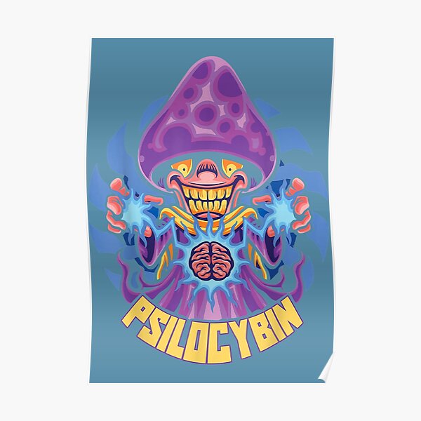 "Psilocybin Mushroom Psychedelic Mushrooms" Poster by KingPower | Redbubble