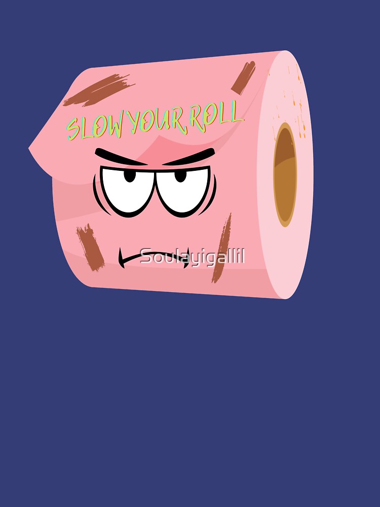 "Funny memes,Slow Your Roll, A toilet paper Vs. the roll - Funny Memes ...