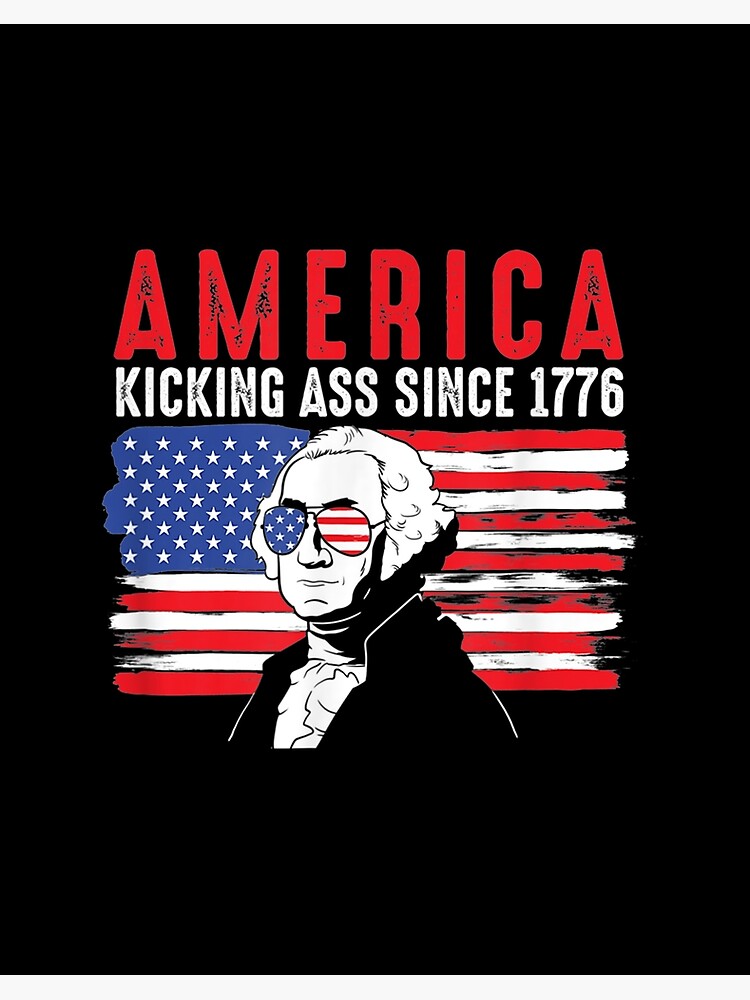 " America Kicking Ass Since 1776 George Washington" Art Board Print for ...