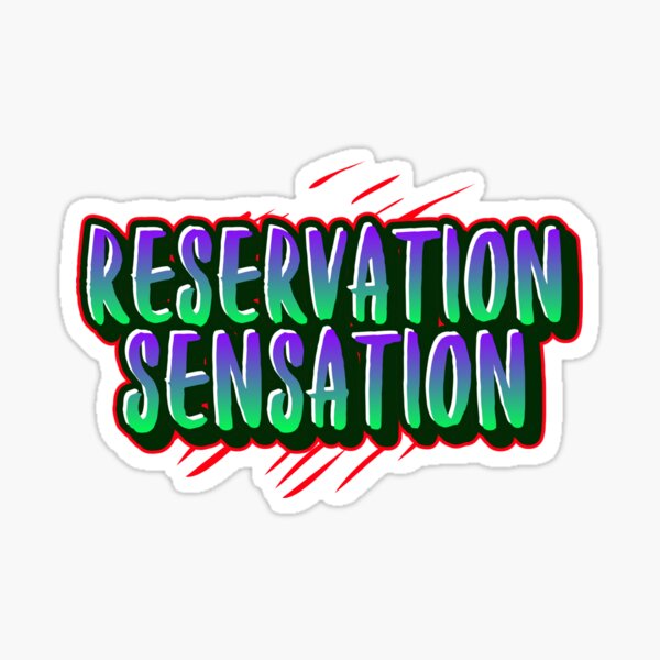 "RESERVATION SENSATION" Sticker for Sale by NativeMailman | Redbubble