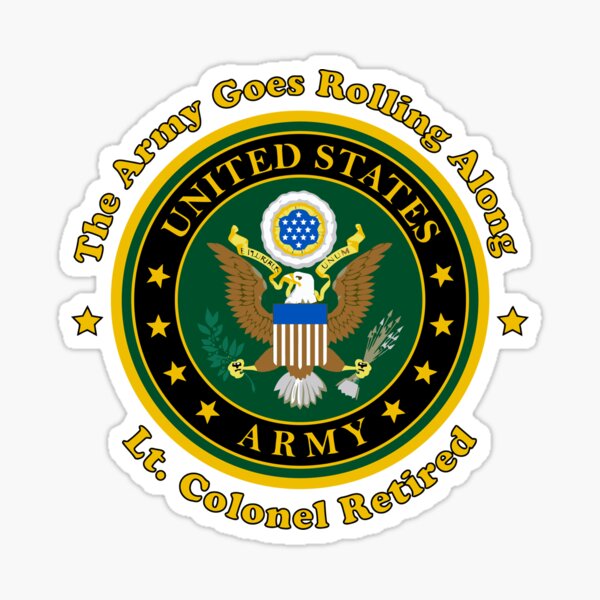 "Army Motto Lieutenant Colonel Retired" Sticker for Sale by ibarracort ...
