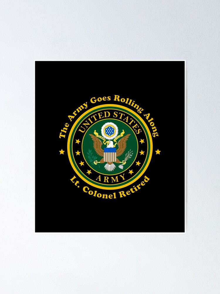 "Army Motto Lieutenant Colonel Retired" Poster for Sale by ibarracort ...