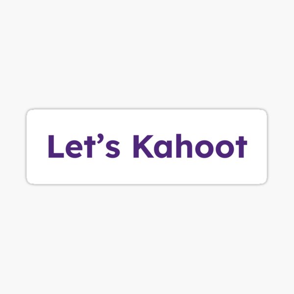"Let's Kahoot Trending Design for You" Sticker for Sale by Taimoor-Ali ...