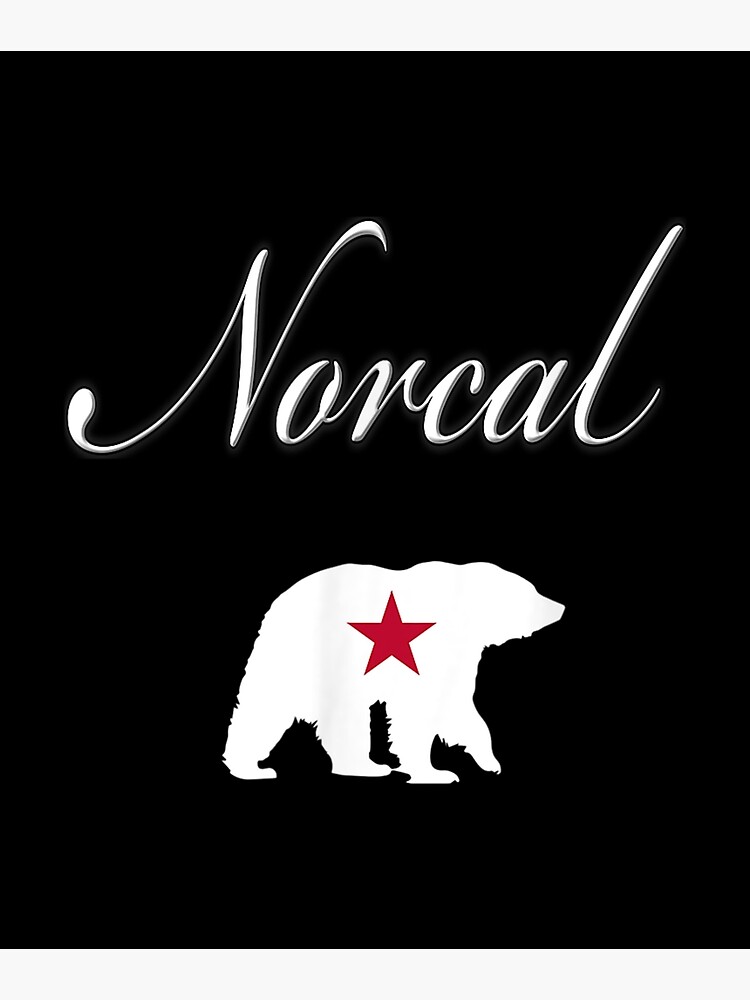 " Cursive Norcal Northern California Bear With Star" Poster for Sale by ...
