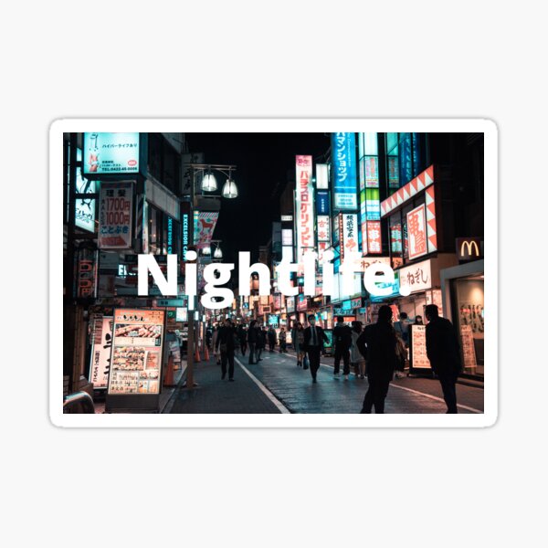 "Out and about Nightlife" Sticker for Sale by Randomgal998 | Redbubble