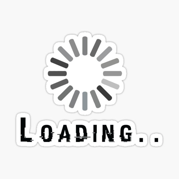 "Loading " Sticker for Sale by UtshoDesigner | Redbubble