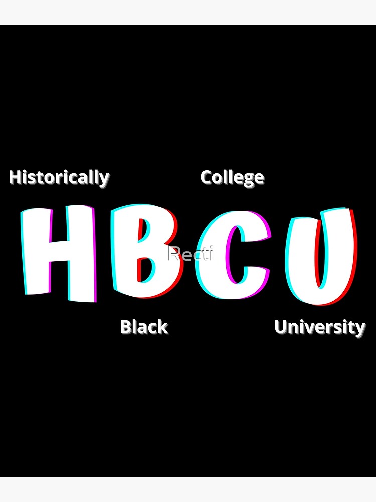 "Historically Black College University Student HBCU" Poster for Sale by ...