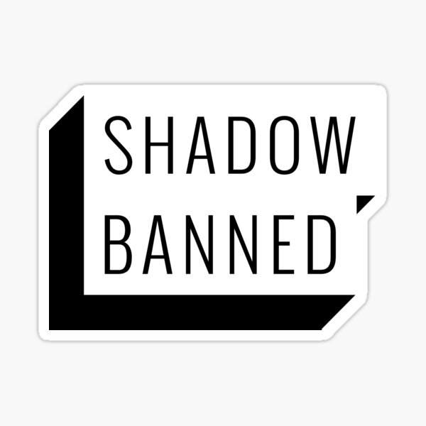 "SHADOW BANNED " Sticker for Sale by stepederzolli | Redbubble