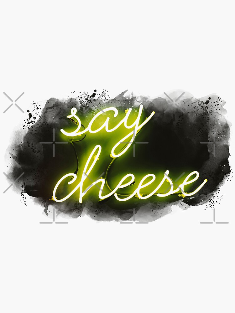 "Say cheese aquarelle neon text" Sticker for Sale by Aqua-Diamond ...