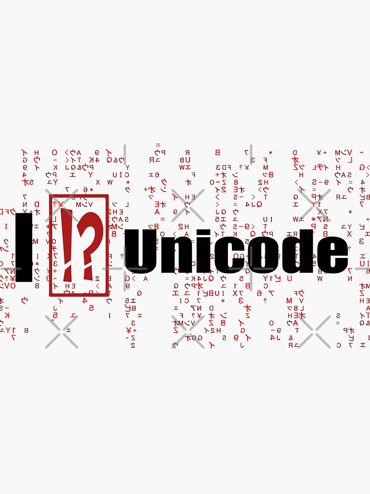 "Unicode?!" Sticker for Sale by Madnes7 | Redbubble