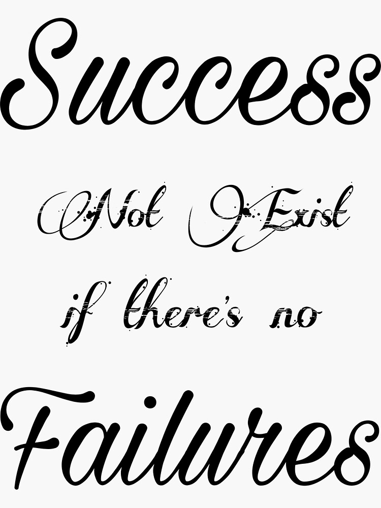"Success not exist without failures | Secret of Success | Stay Strong ...