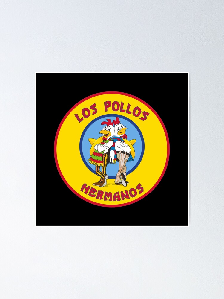 "los pollos hermanos - Merchandise" Poster for Sale by OngwedivaSHOP ...