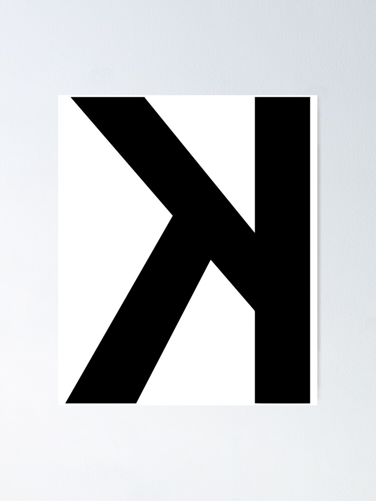 "letter K backwards" Poster for Sale by KeziaForeman | Redbubble