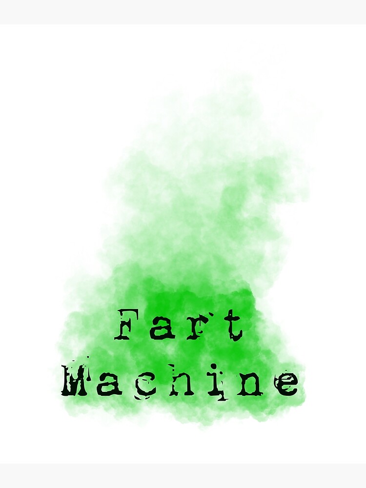 "Fart Machine green gas" Poster for Sale by qlobba | Redbubble