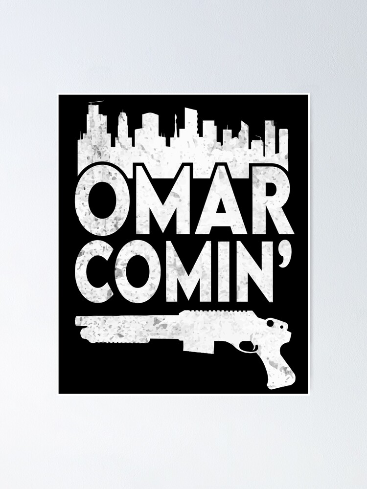 "omar comin" Poster for Sale by ZORO33 | Redbubble