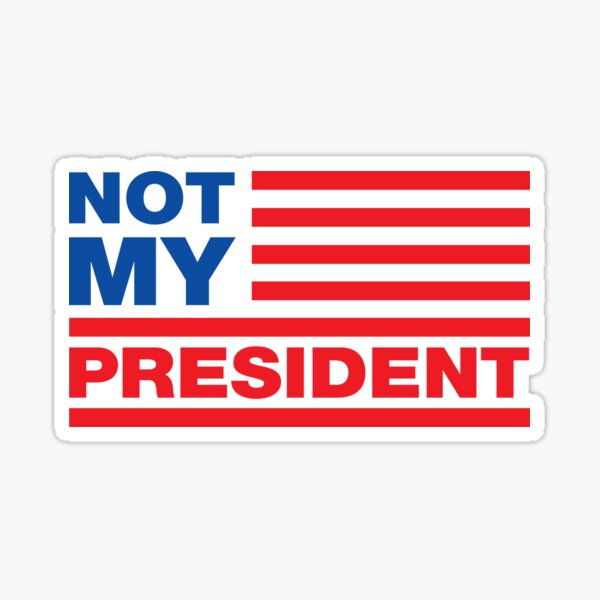 "Not My President - Flag" Sticker by f22design | Redbubble