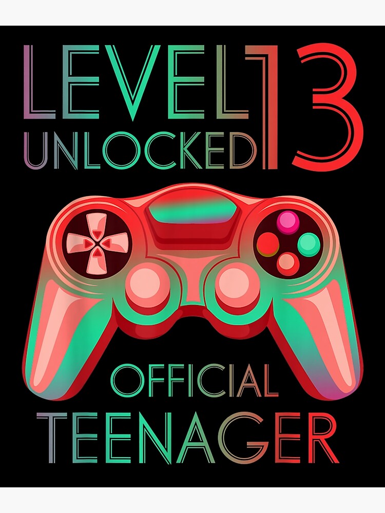 "13th Birthday Boys Level 13 Unlocked Official Teenager " Poster for ...
