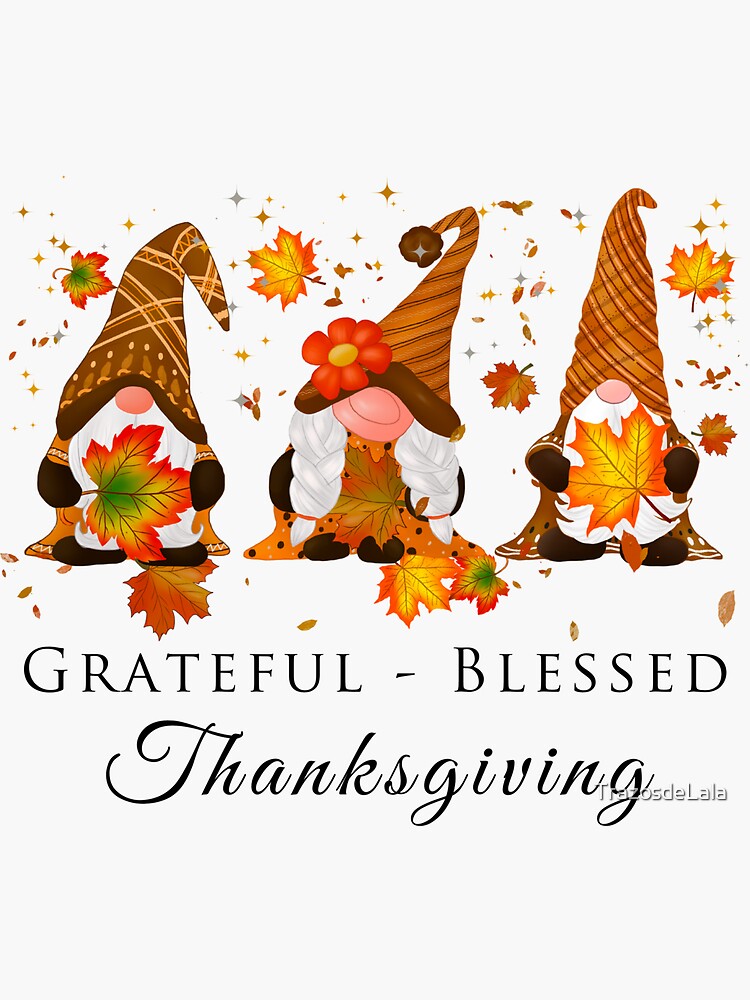 "Thankful and blessed gnomes on Thanksgiving" Sticker for Sale by ...