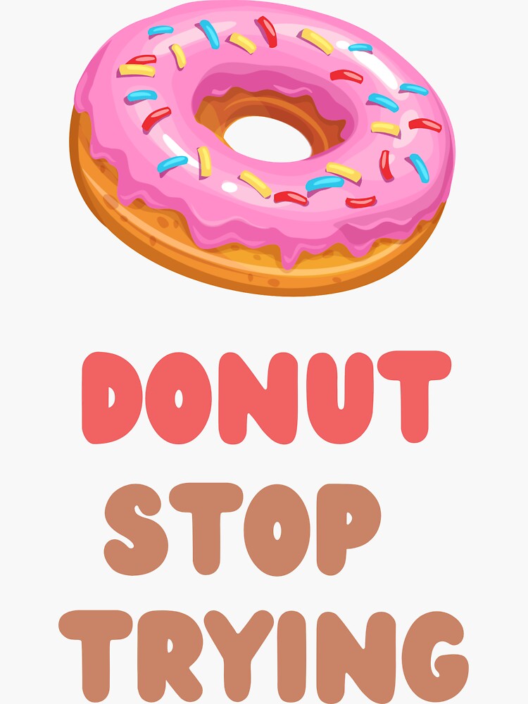 "Donut Party Time Donuts Forever " Sticker for Sale by adamajd | Redbubble