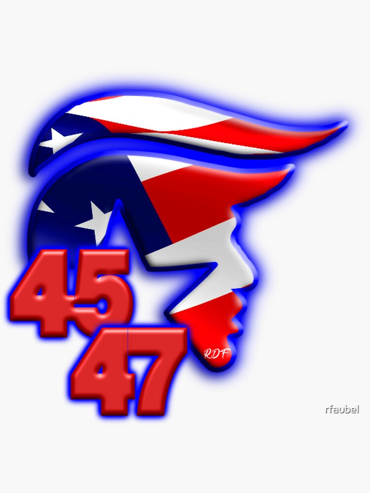 "TRUMP 45/47" Sticker for Sale by rfaubel | Redbubble
