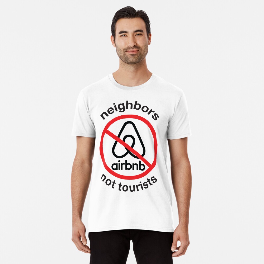 "ANTI-AIRBNB - Neighbors Not Tourists" Sticker for Sale by ...
