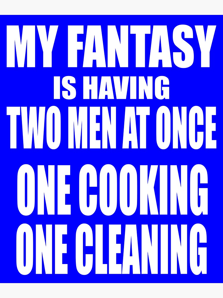 "2 Men at Once Fantasy Funny Quote" Sticker for Sale by Oldroadie ...