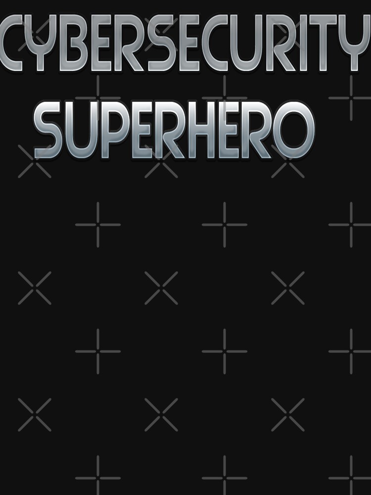 "Cybersecurity superhero" T-shirt for Sale by DemystifyCyber ...