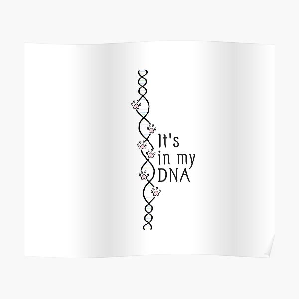"It's in my DNA (updated version) Pastel Pawprint" Poster by ...