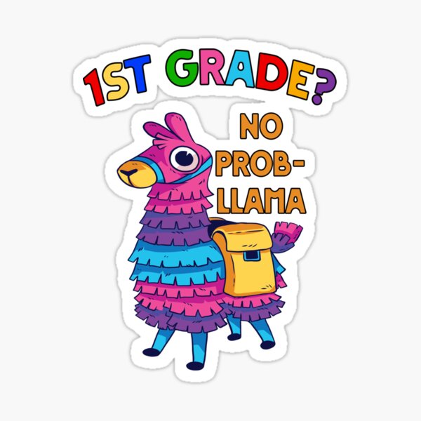 "1st Grade No Prob-Llama Teacher Student First Day Of School" Sticker ...