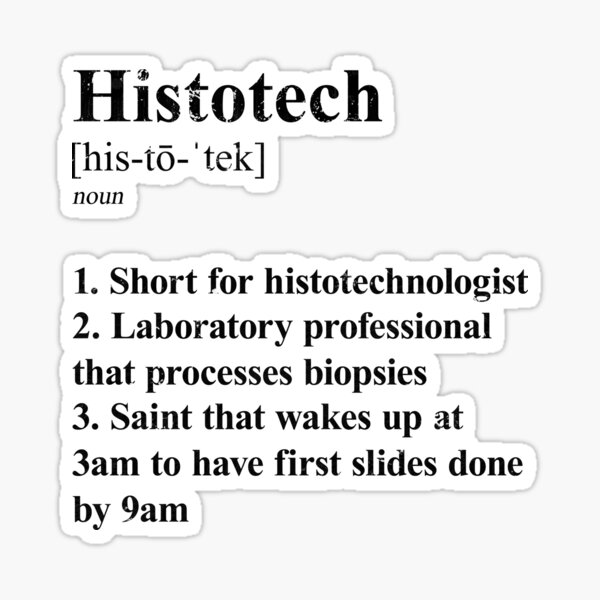 "Histotech Funny Definition Histotechnology Laboratory light background ...