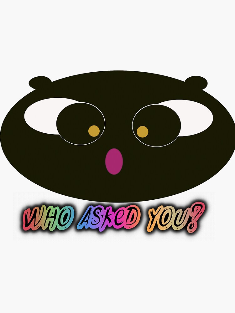 "Alien Bear - "Who asked you?"" Sticker for Sale by whitetigerdsgn ...