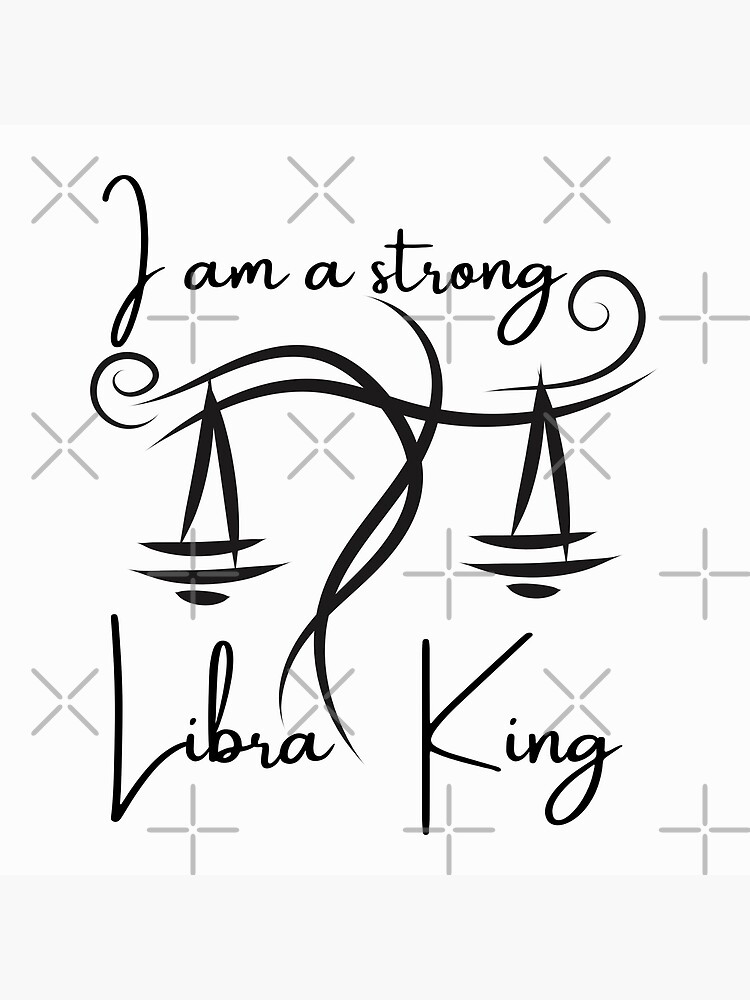 "I am strong Libra King, Zodiac Sign" Poster for Sale by Auntieck ...