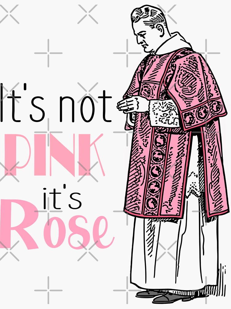 "It's Not Pink It's Rose : Catholic Humor" Sticker for Sale by ...
