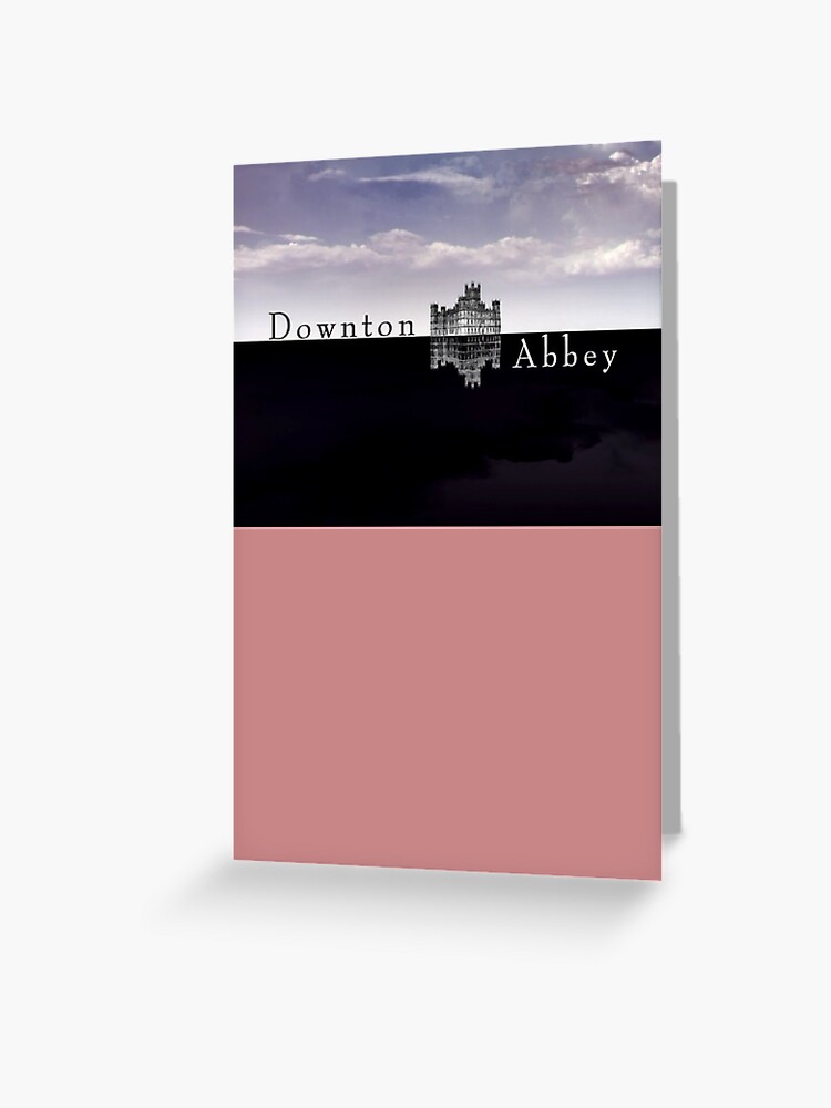 "Downtown Abbey Essential" Greeting Card for Sale by ManfredEbert ...