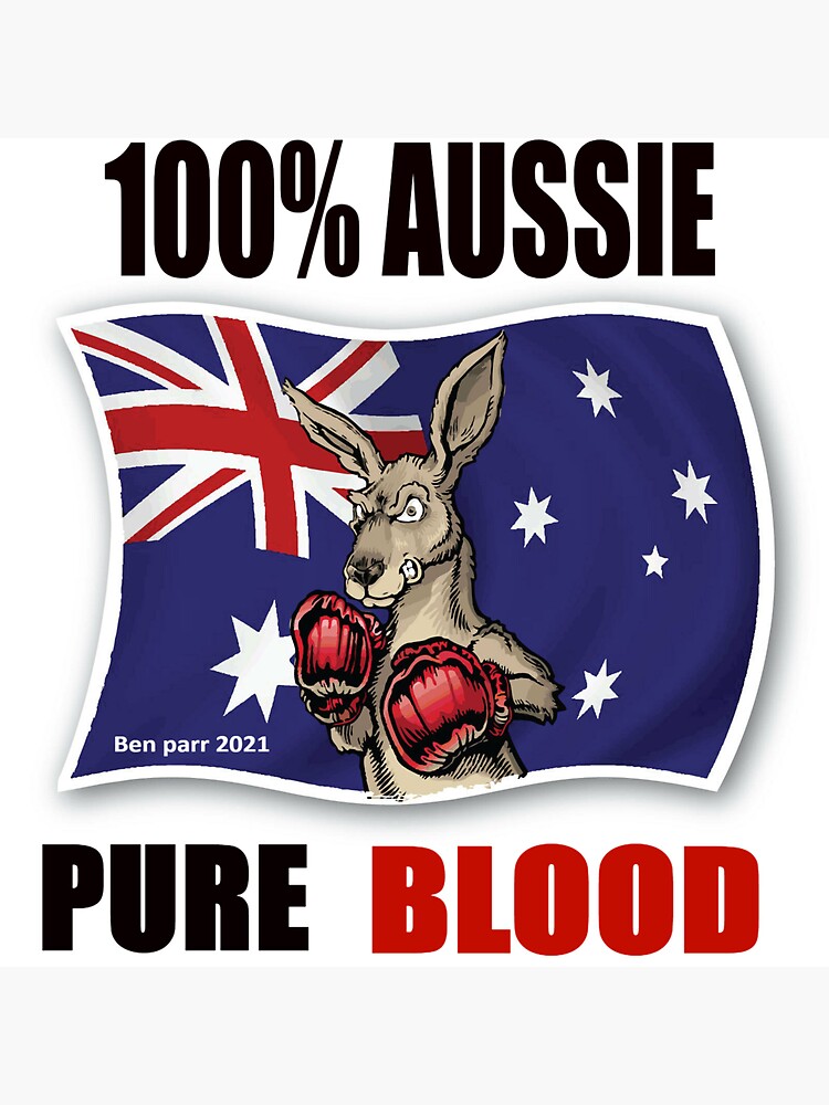 "100% AUSSIE PURE BLOOD" Sticker by Awesome2983 | Redbubble