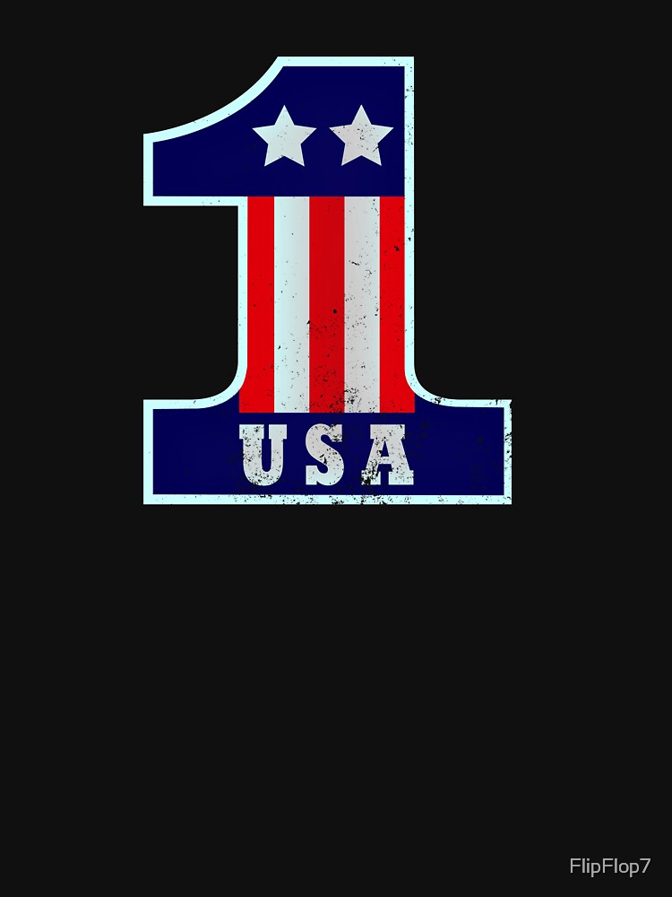 "USA No 1 ONE - Number One" T-shirt for Sale by FlipFlop7 | Redbubble ...