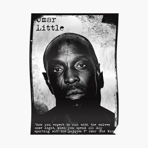 "OMAR THE WIRE way to reach you" Poster by eahrlosafga | Redbubble