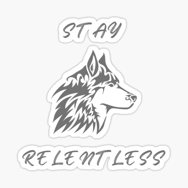 "STAY RELENTLESS | workout motivation" Sticker for Sale by thefitguild ...