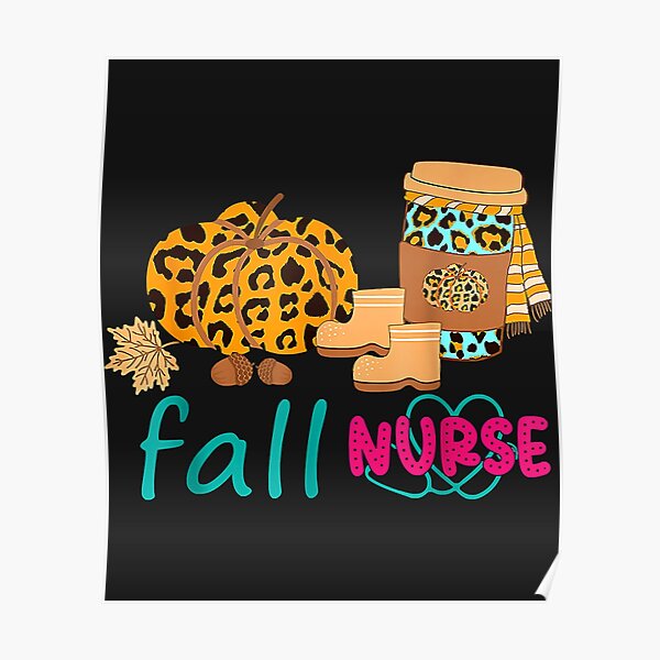 "Nurse Autumn Life Pumpkin Leopard Fall Halloween Nurses" Poster for ...