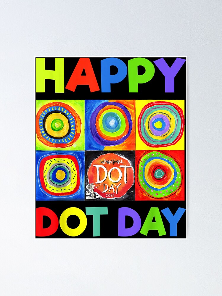 "International Dot Day Happy Dot Day 2021 Colorful Dot" Poster for Sale ...