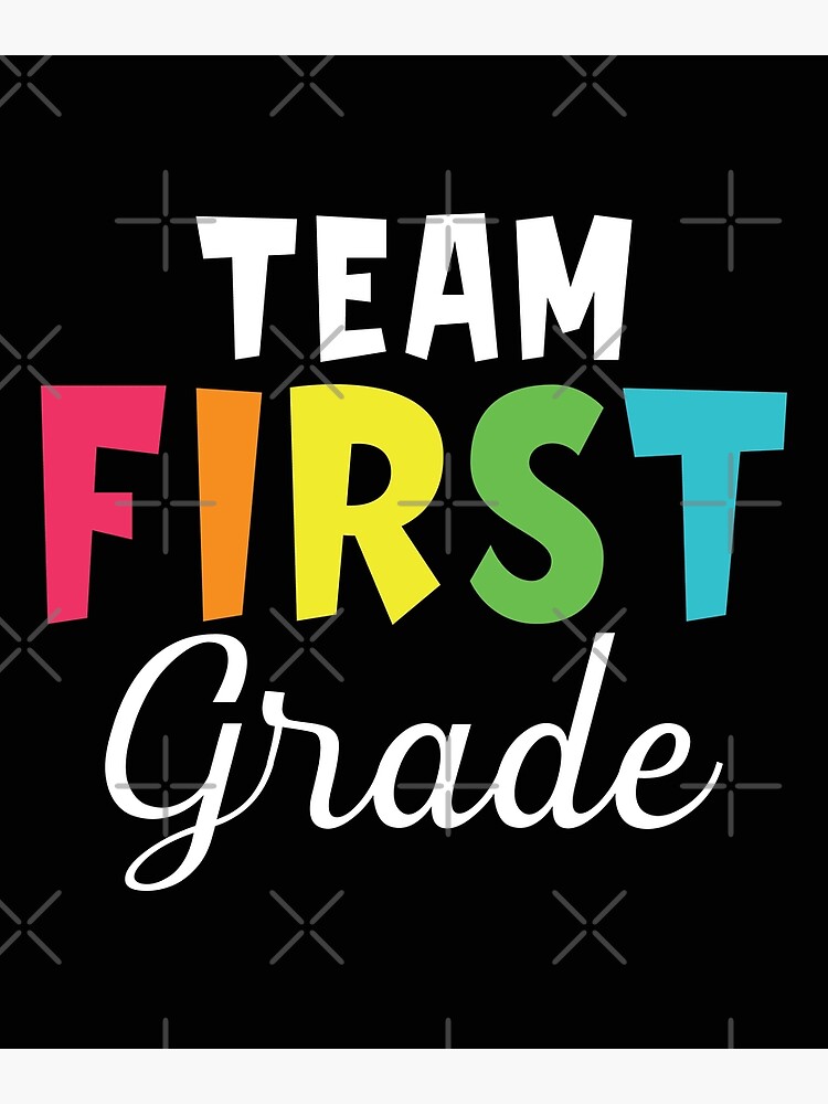 "Team first grade" Poster by mahamodulrony | Redbubble