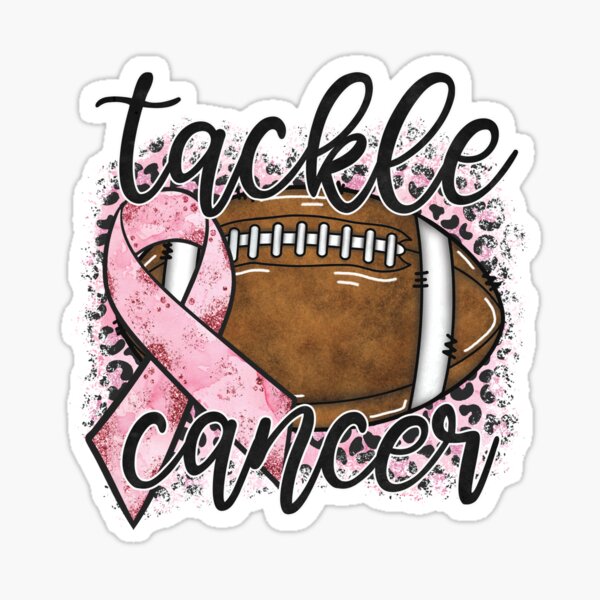 "Tackle cancer, football, cancer, I wear pink, pink ribbon" Sticker for ...