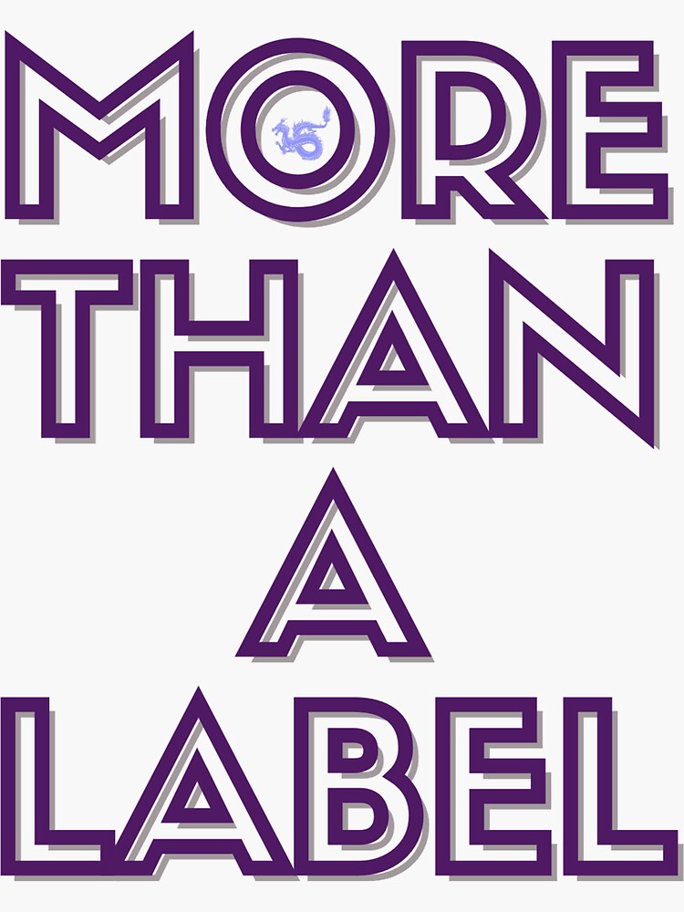 "More Than A Label" Sticker for Sale by millifan1 | Redbubble