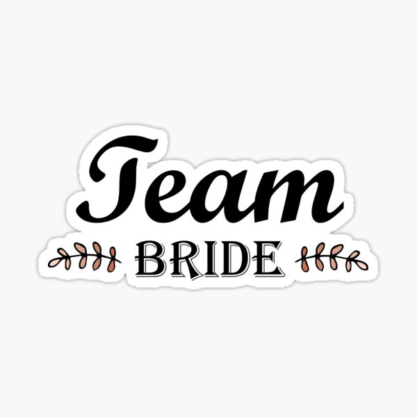 "Team Bride. Logo in black" Sticker for Sale by -vage- | Redbubble