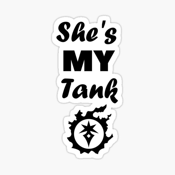 "FFXIV She's My Tank - Dark Knight DRK" Sticker for Sale by ...