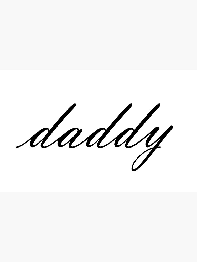 "Daddy written in cursive letters" Sticker by smth-minimal | Redbubble