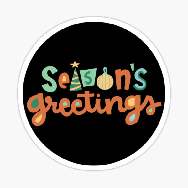 "season greetings round typography " Sticker for Sale by exr378 | Redbubble
