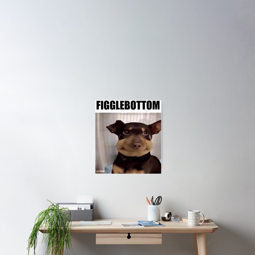 Póster «Figglebottom el formato del meme del perro» de iavntheterrible ...