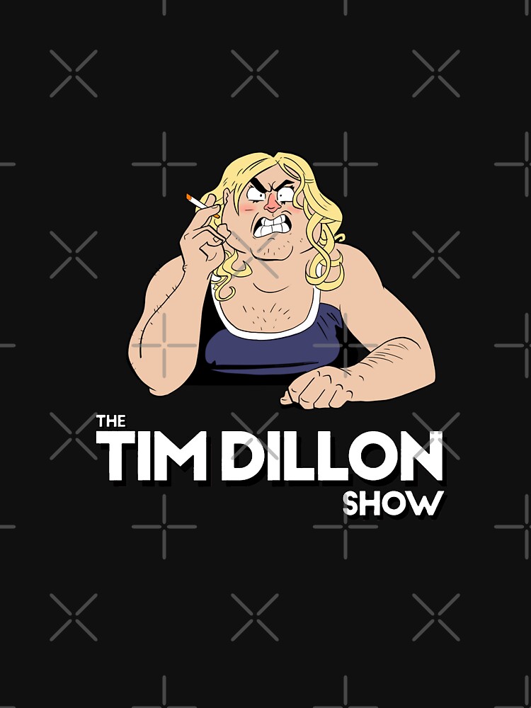 "Tim Dillon Show Podcast Merch" T-shirt for Sale by Cadmium-red ...